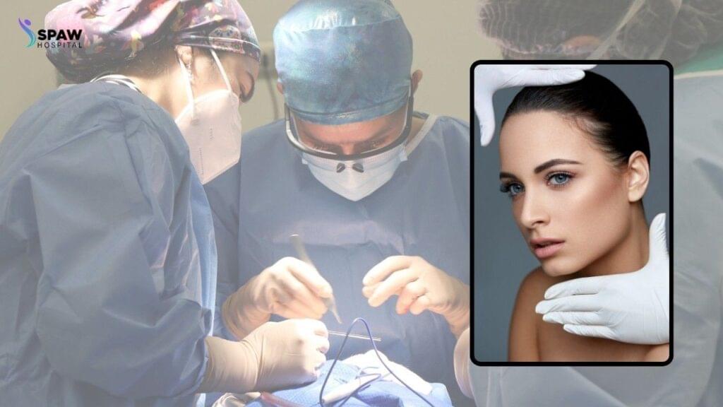 Plastic Surgery Risks And Benefits: What You Need To Know - SPAW Hospital